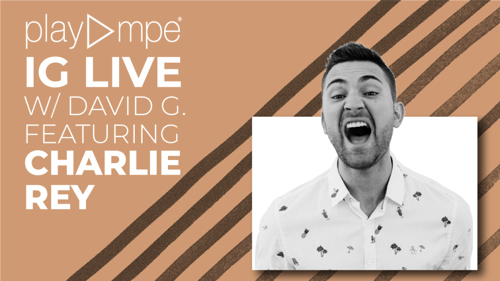 Watch IG Live with David G. Featuring Charlie Rey - Play MPE